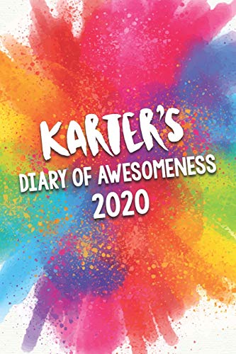 Karter's Diary of Awesomeness 2020: Unique Personalised Full Year Dated ...