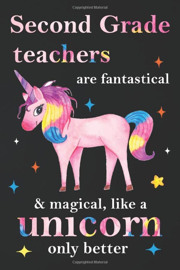 Second Grade Teachers Are Fantastical & Magical Like A Unicorn Only ...