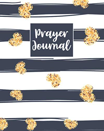 Prayer Journal: Notebook To Record for Men, Girls and Ladies Prayer and ...