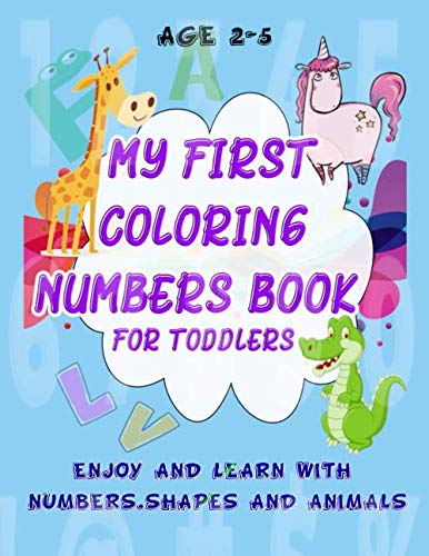 My First Coloring Numbers Book For Toddlers: Enjoy And Learn With ...