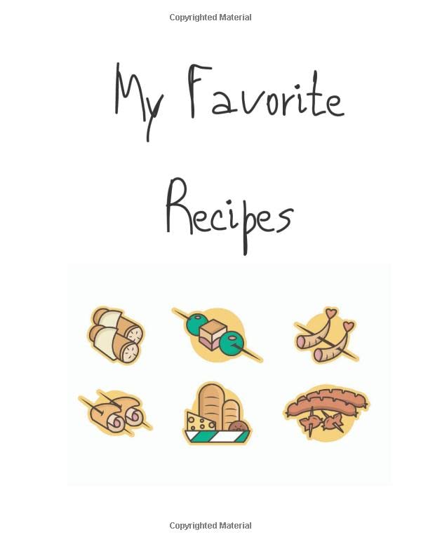 My Favorite Recipes Blank Recipe Book Journal For Individual Chefs My Favorite Recipes Blank Recipe Book Journal For Individual Chefs