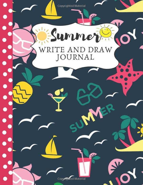 Summer Write and Draw Journal: Drawing Journal and Summer Notebook for ...