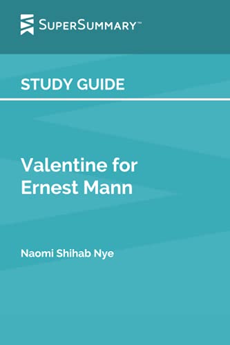 Study Guide: Valentine for Ernest Mann by Naomi Shihab Nye by ...