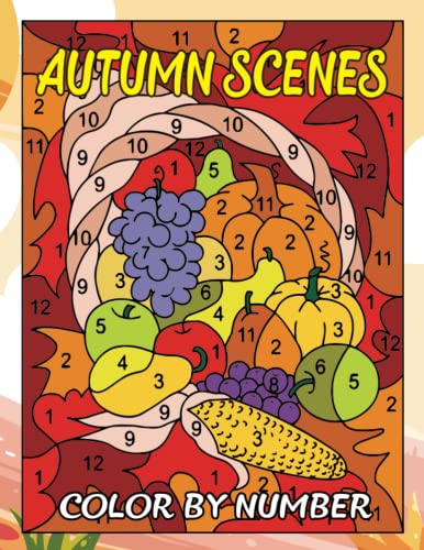 Autumn Scenes Color By Number: Color by Code Kids Coloring Book of Fall ...