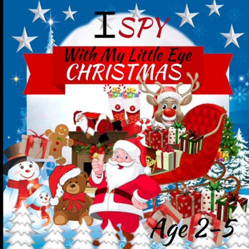 I SPY WITH MY LITTLE EYE CHRISTMAS AGE 2-5: Winter and Christmas ...