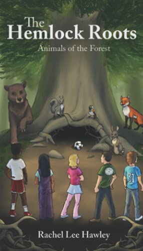 The Hemlock Roots: Animals of the Forest by Rachel Hawley | Goodreads