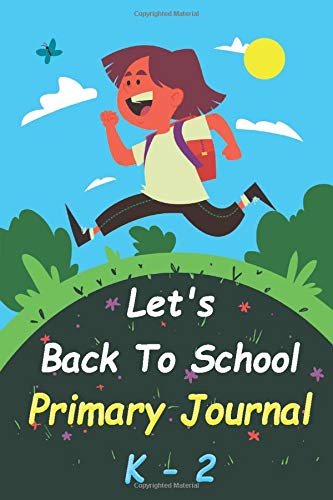 let's back to shool: Grade Level K-2 / Story Paper Book for Kids ...