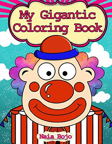 My Gigantic Coloring Book: The 180 Things Humongous Coloring Book for ...