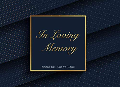 In Loving Memory: Memorial Guest Book for Funeral Service, Wake or ...