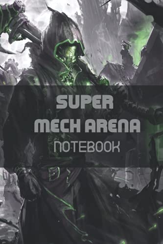 Super Mech Arena Notebook: A Robots Showdown by Mech Aren | Goodreads