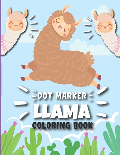 Llama Dot Marker Coloring Book: Activity Book for Kids, Llama Coloring ...