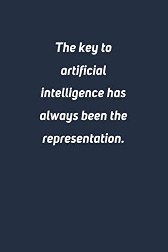 The key to artificial intelligence has always been the representation ...