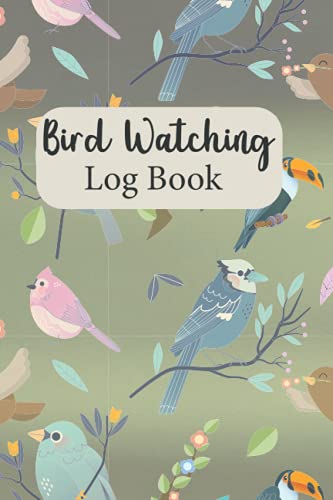 Bird Watching Log Book: Bird Watching Notebook | Tracking Log Book ...