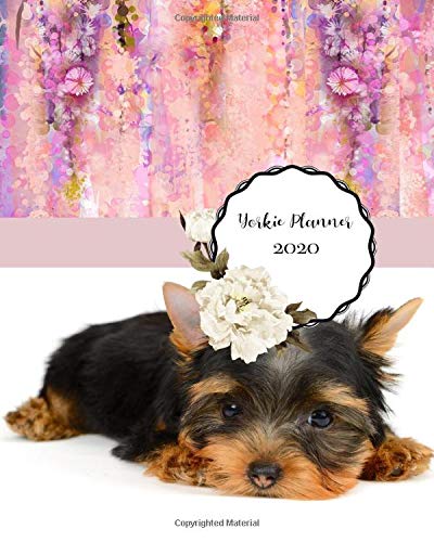 Yorkie Planner 2020: 2020 Weekly and Monthly Planner | Yorkie Calendar ...