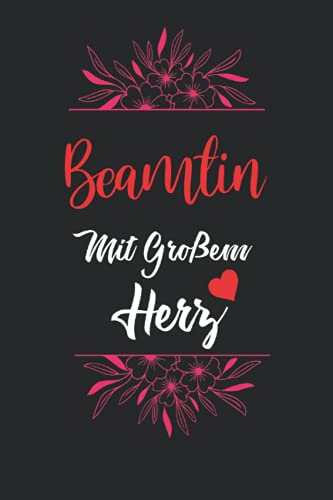 Beamtin mit großem Herz: Notizbuch Punktraster A5 Format, zum ...