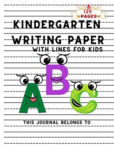Kindergarten Writing Paper with lines for kids: 120(8.5x 11 Inches ...