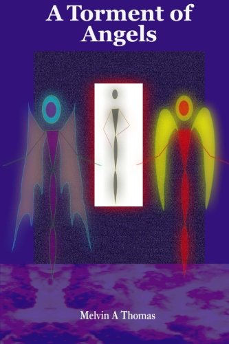 A Torment of Angels by Mr Melvin A Thomas | Goodreads