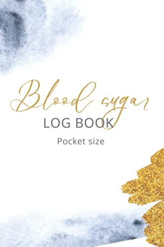 Blood Sugar Log Book Pocket Size: Weekly Blood Sugar and Pressure ...