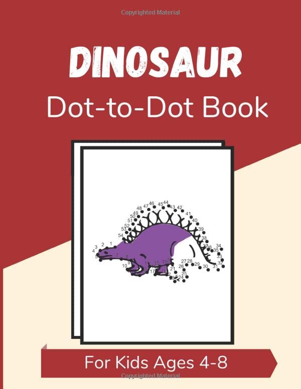 Dinosaur Dot-to-Dot Book For Kids Ages 4-8: Children's Prehistoric ...