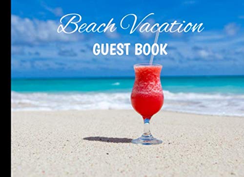 Beach Vacation Guest Book: Visitor Comments Book for Guest House, Beach ...