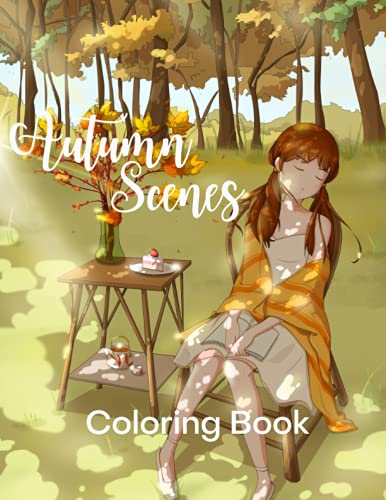 Autumn Scenes Coloring Book: A Coloring Book For Adults and Kids ...