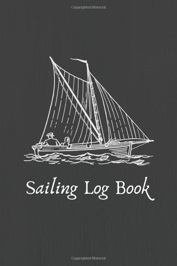 Sailing Log Book: journal log book to Record Boat and Trip Information ...