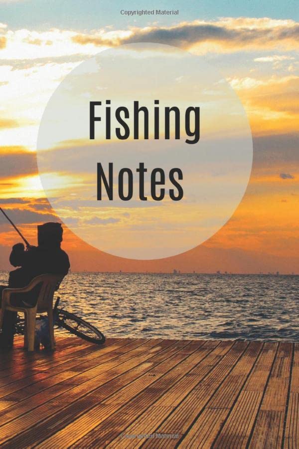 Fishing Notes: A Guided Notebook For Fishing Trips, Record Book For ...