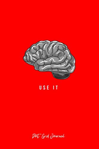 Dot Grid Journal: Use It Funny Human Brain Sayings Puns Jokes Humor ...