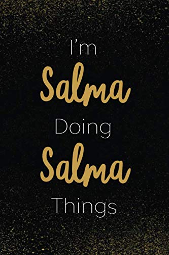 I'm Salma Doing Salma Things: Personalized Name Journal Writing ...