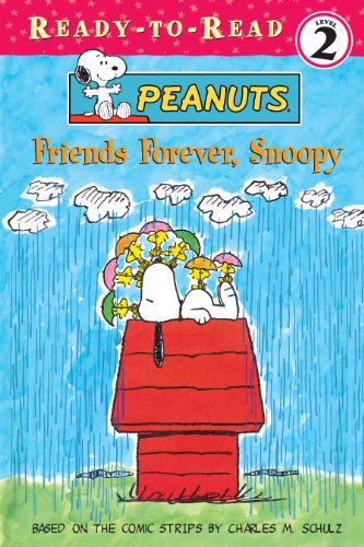 Ready-to-Read Level 2: Friends Forever, Snoopy by Charles M. Schulz ...