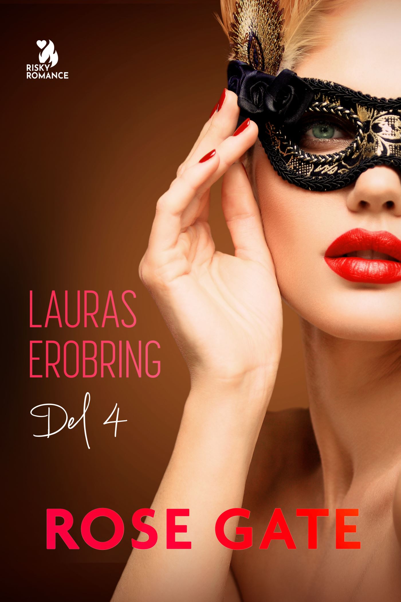 Lauras erobring, del 4 by Rose Gate | Goodreads