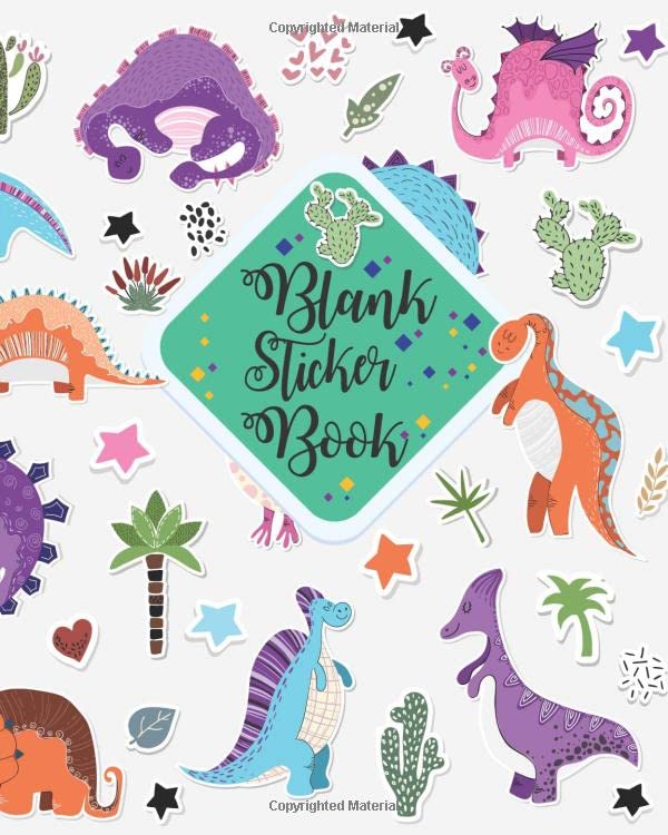Blank Sticker Book: Dinosaur stickers for toddlers Blank. A Sticker ...