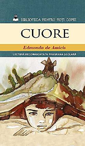 CUORE INIMA DE COPIL by Edmondo de Amicis | Goodreads