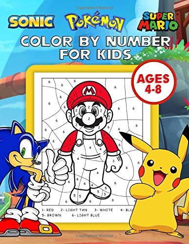 Sonic Pokemon Super Mario Color By Number For Kids Ages 4-8: A Fun Book ...