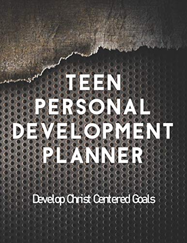 Teen Personal Development Planner Develop Christ Centered Goals: A ...