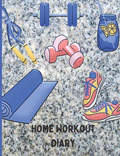 Home Workout Diary: Daily exercise log, fitness and workout planner ...