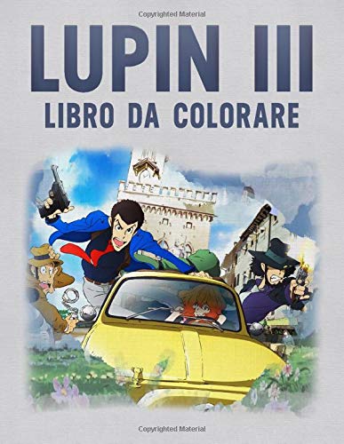 Lupin III Libro da colorare: Libro da colorare per bambini e adulti by ...