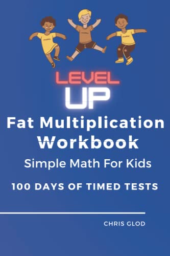 Fat Multiplication Workbook: 100 Days Of Timed Tests, Simple Math For ...