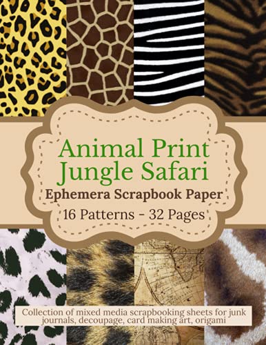 Animal Print Jungle Safari Ephemera Scrapbook Paper: Collection of ...