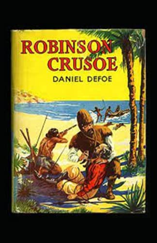 Robinson Crusoe annotated by Daniel Defoe | Goodreads