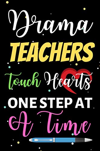 Drama Teachers Touch Hearts One Step At A Time.: Drama Teachers ...