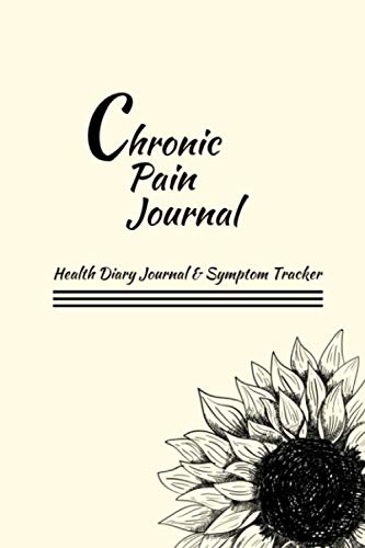 Chronic Pain Journal: Health Diary Journal and Symptom Tracker for Pain ...