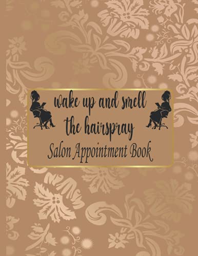Weekly Salon Appointment Book 2022: Hair Stylists, and Other Businesses ...