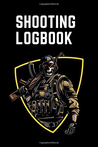 Shooting Logbook: Target,Handloading Logbook,Range Shooting Book,Target ...