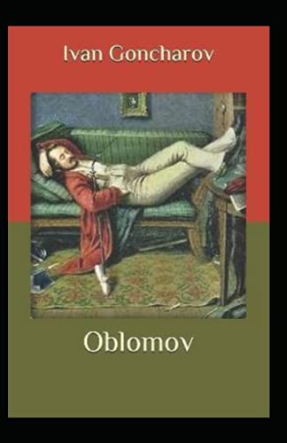 Oblomov ANNOTATED by Ivan Goncharov | Goodreads
