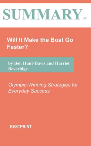 Summary of Will It Make the Boat Go Faster?: Olympic-Winning Strategies ...