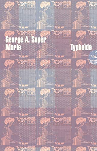 Marie Typhoïde by George A. Soper | Goodreads