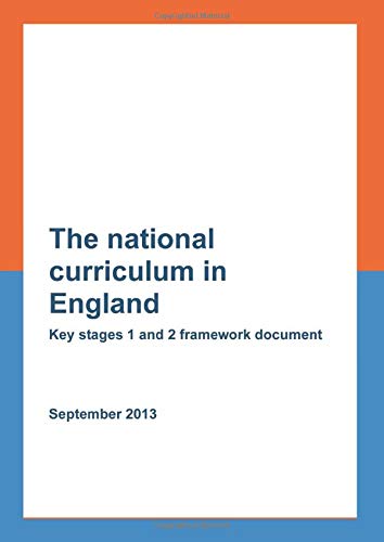 The National Curriculum in England: Key Stage 1 and 2 Framework: The ...