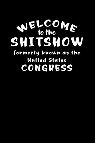 Welcome To The Shitshow Formerly Known As The United States Congress: A ...