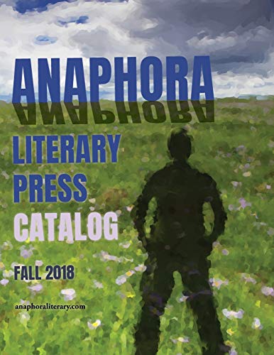 Catalog: Anaphora Literary Press by Anna Faktorovich | Goodreads